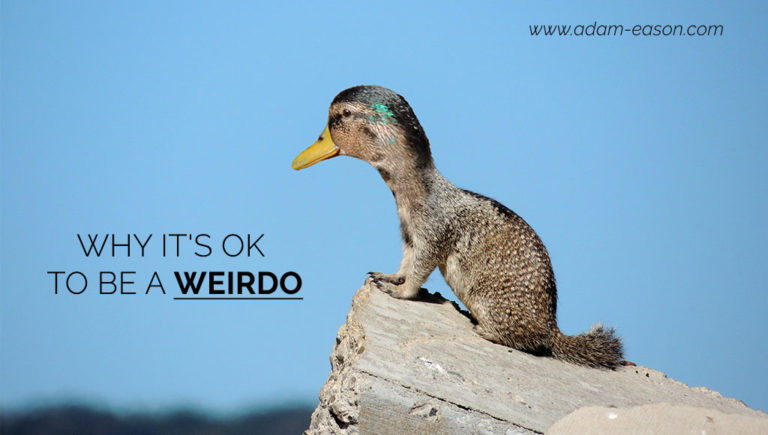 Why It's Ok To Be A Weirdo - Adam Eason